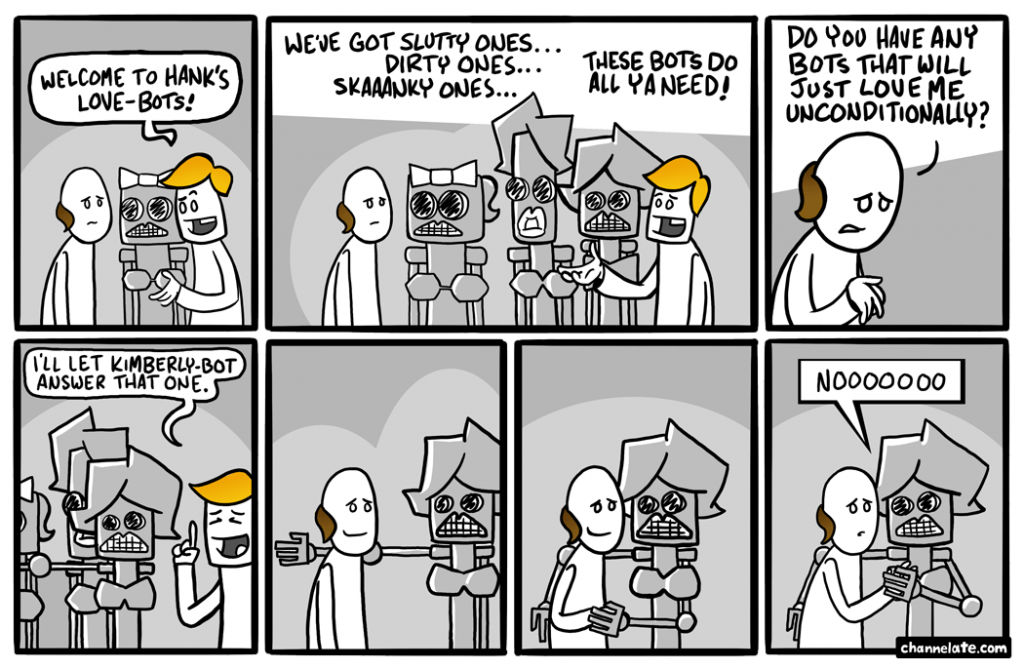Unconditional Love-bot. – Channelate